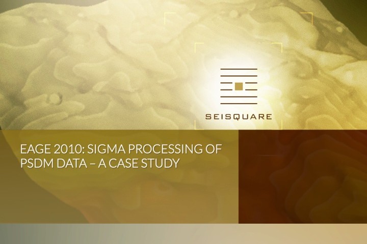 Eage 2010: Sigma Processing Of Psdm Data – A Case Study